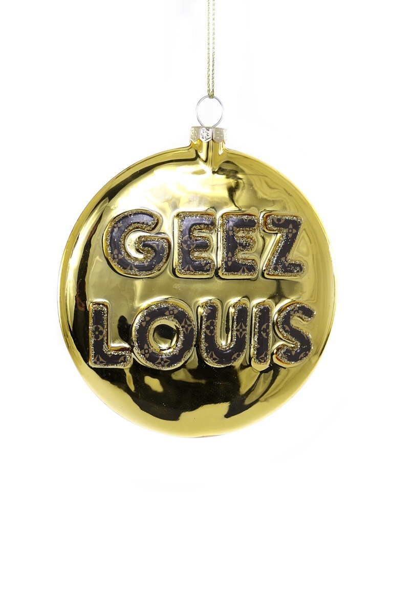 Geez Louis Ornament – Jones & Daughters